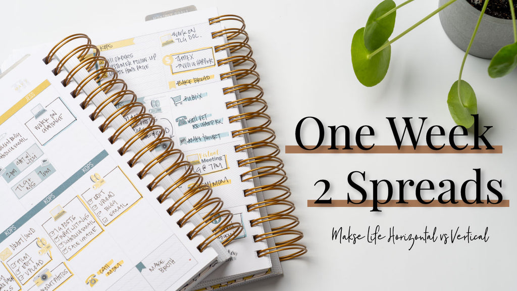 One Week 2 Spreads - Makse Life Horizontal & Vertical – Knockout Print Shop